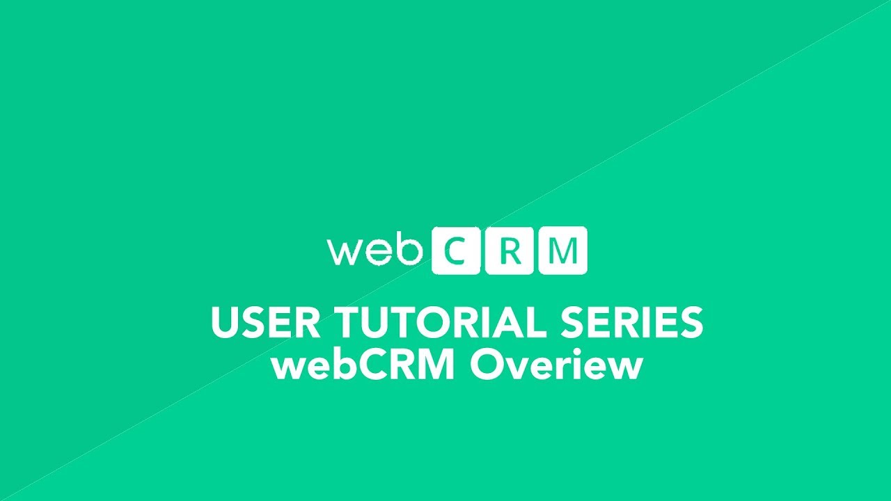 User Tutorial Series - WebCRM Overview - YouTube