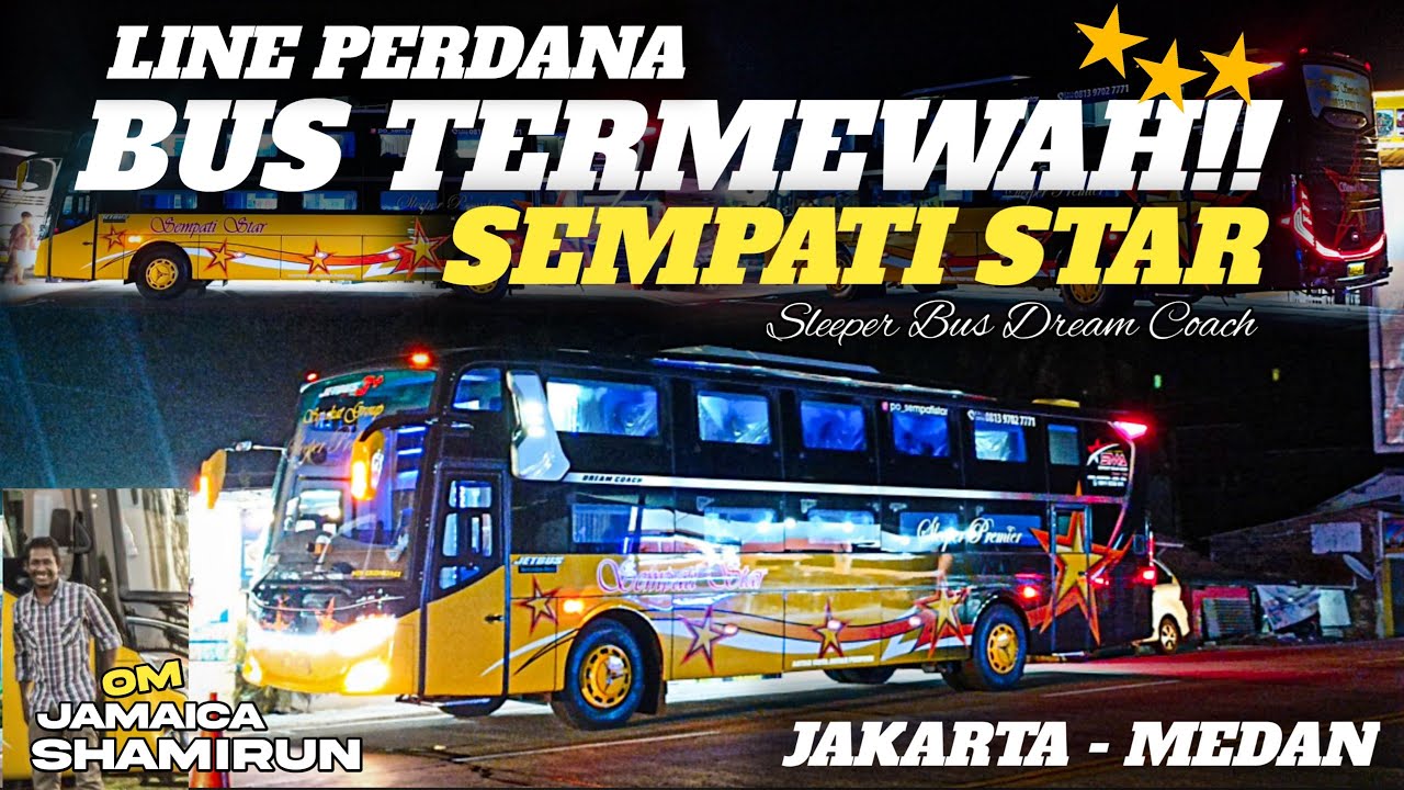 [ LINE PERDANA!!😍] BUS TERBARU SEMPATI STAR BUS TERMEWAH DI ACEH ...