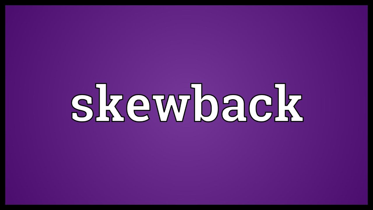 Skewback Meaning - YouTube