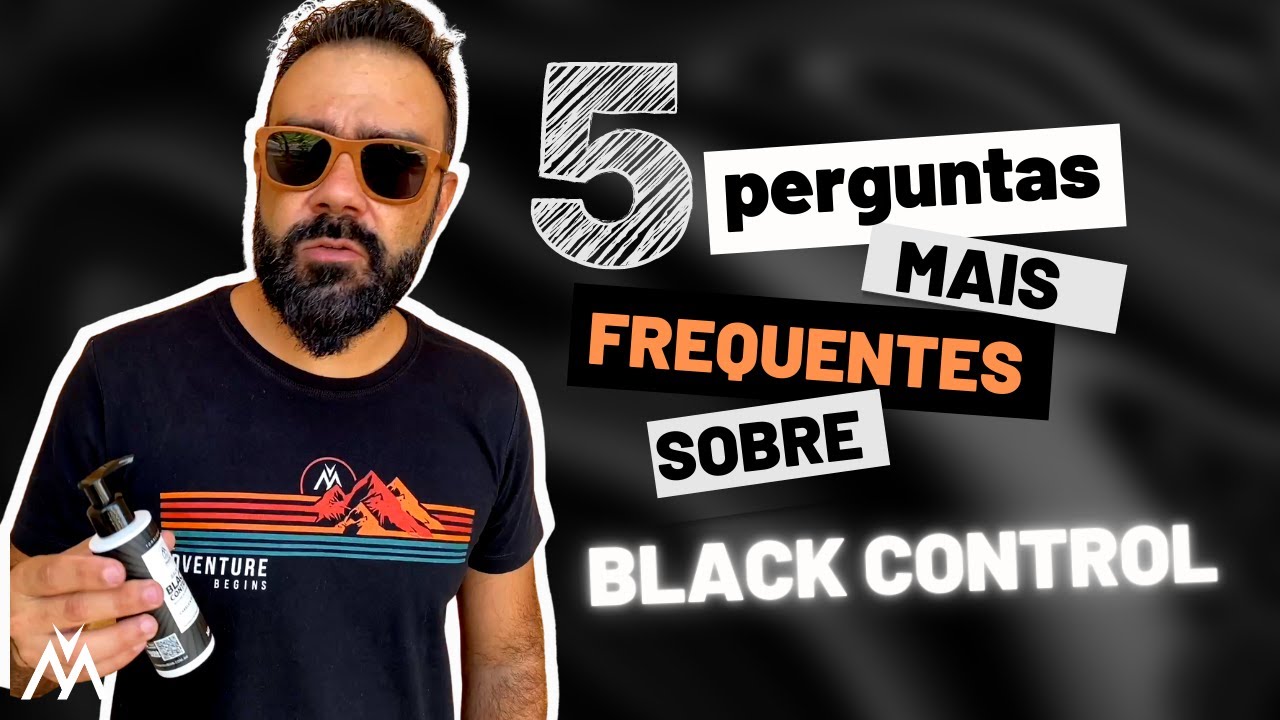 Black Control: 5 perguntas mais frequentes. - YouTube