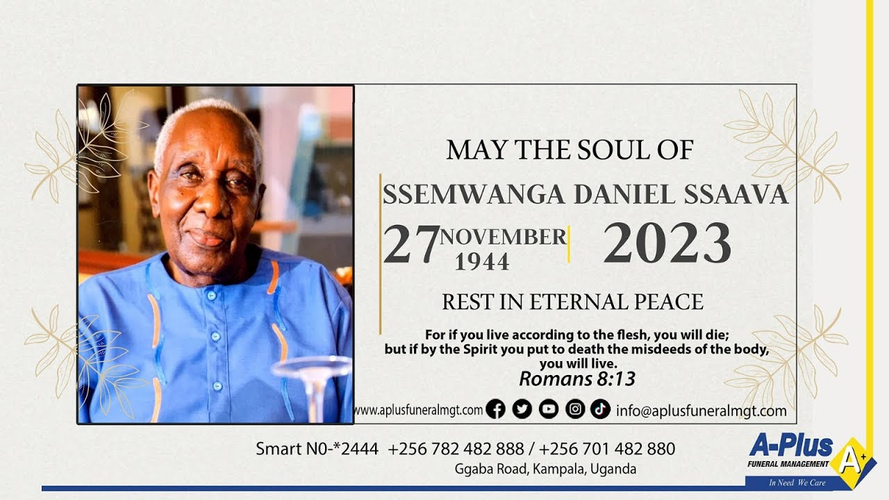Celebrating the Life of the Late Ssemwanga Daniel Ssaava - YouTube