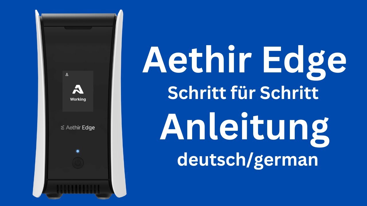 Aethir Edge Schritt für Schritt Anleitung (deutsch) - YouTube