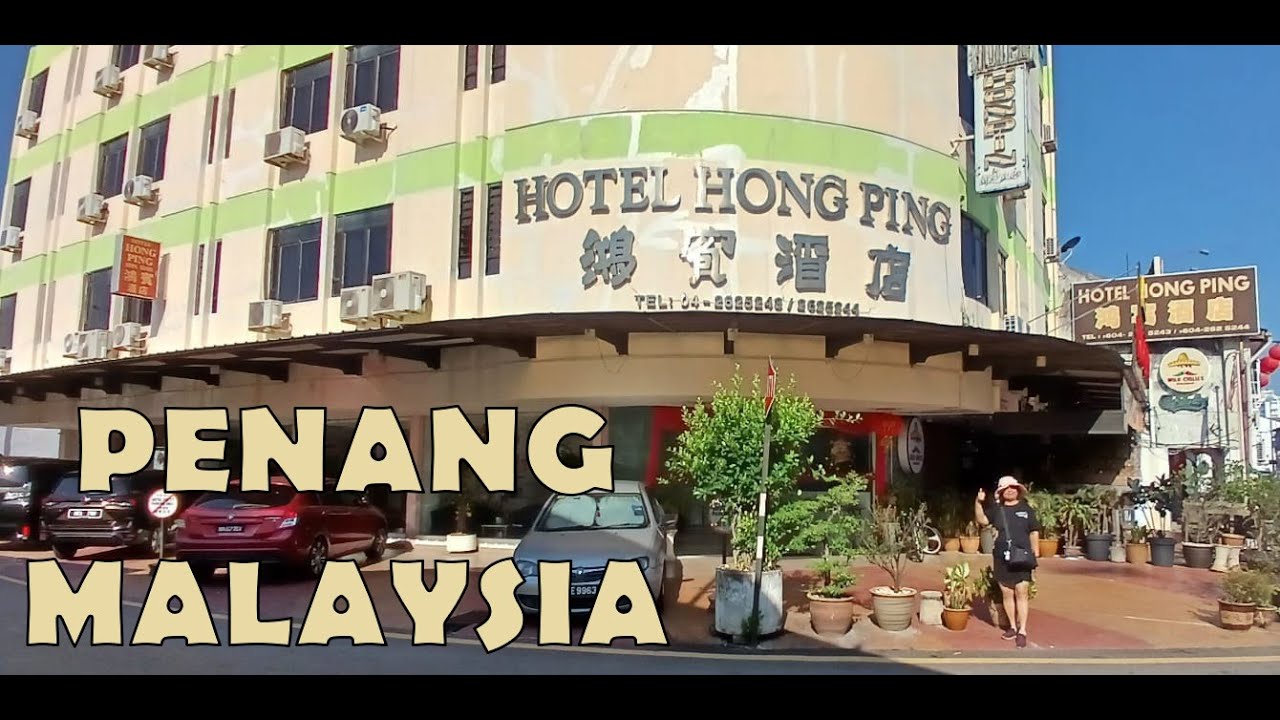 Hong Ping Penang Hotel Review Malaysia - YouTube
