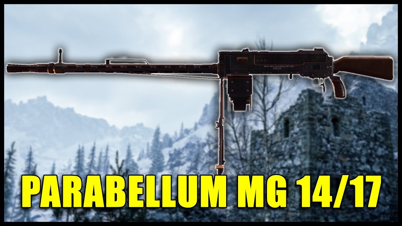 Battlefield 1 - PARABELLUM MG 14/17 Waffen Review BF1 Guide (DLC Waffe ...