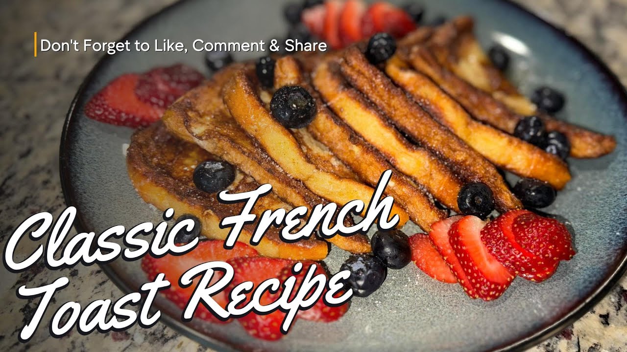 Golden Mornings | Mastering the Classic French Toast Recipe 🇫🇷🍞 - YouTube