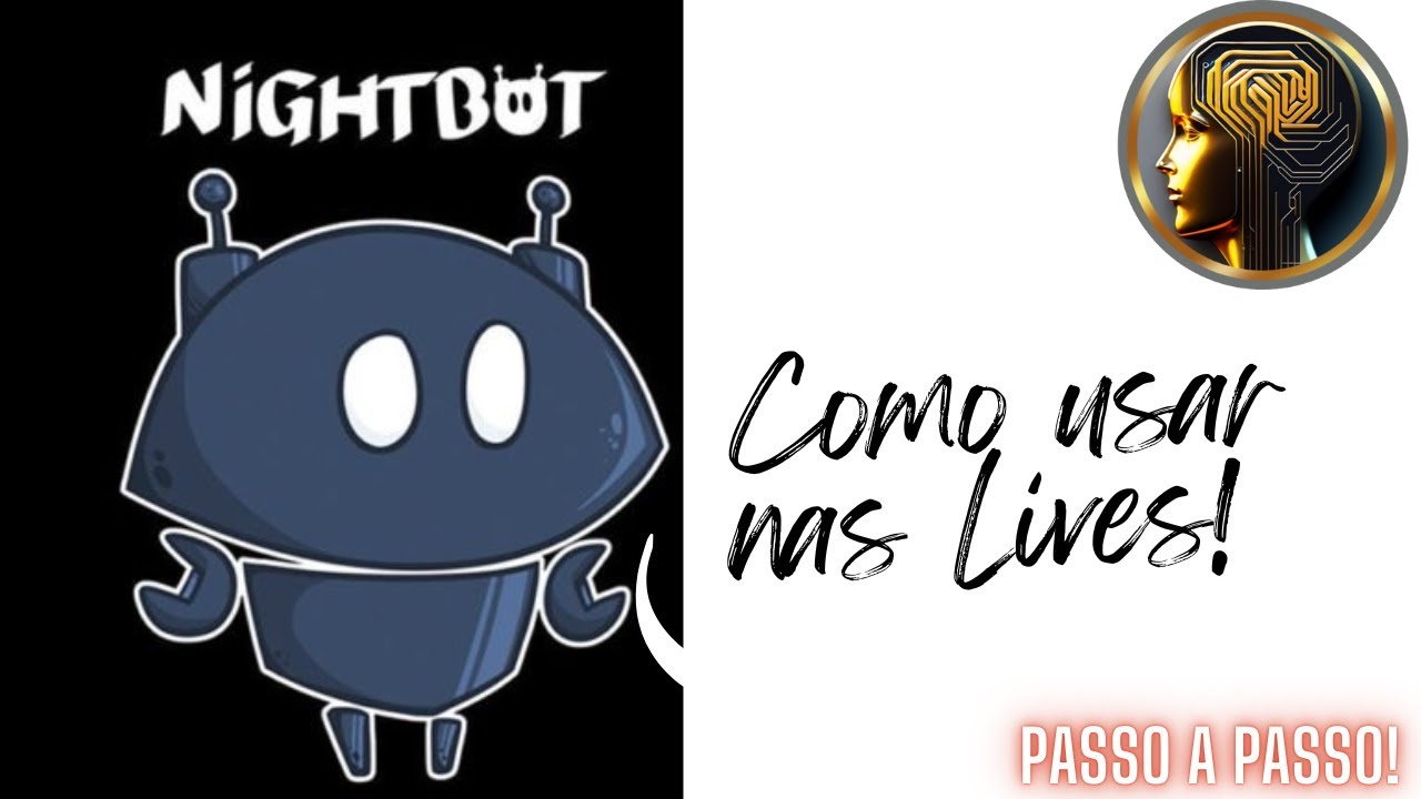 COMO USAR O NIGHTBOT NAS SUAS LIVES - passo a passo Tutorial NIght Bot ...