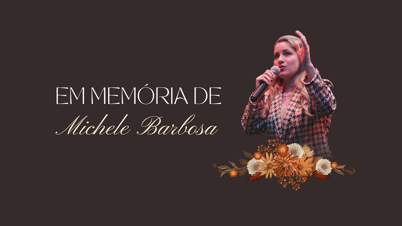 Em memória de Michele Barbosa - YouTube