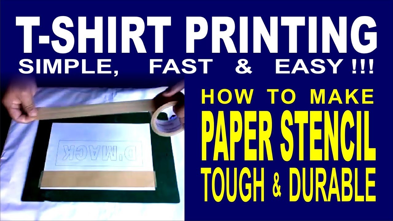 T-Shirt Printing- Simple, Fast & Easy!!! How to Make Paper Stencil ...