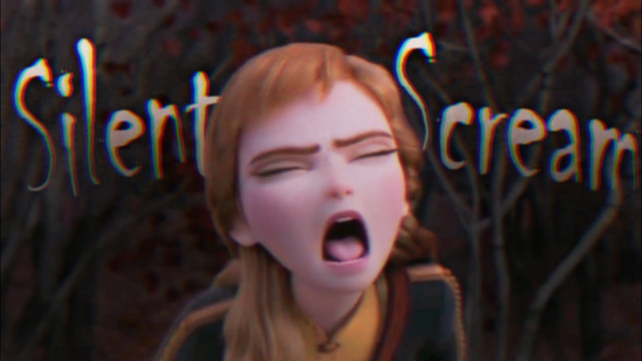 Silent Scream- Frozen/Elsa&Anna MV - YouTube