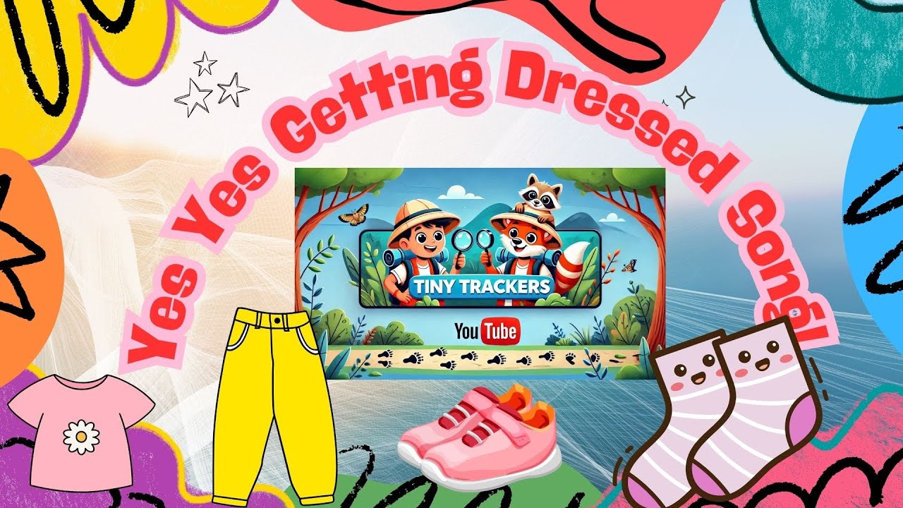 🎵 Yes Yes, Getting Dressed! | Fun Toddler Song with Tiny Trackers ...