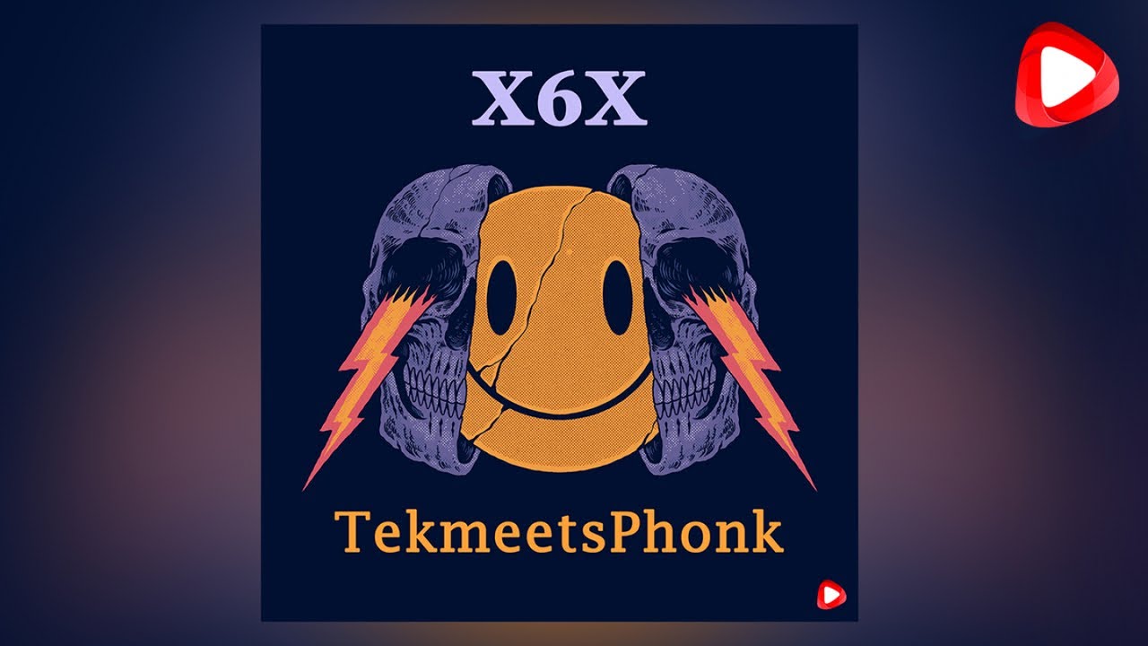 X6X - TekmeetsPhonk - YouTube