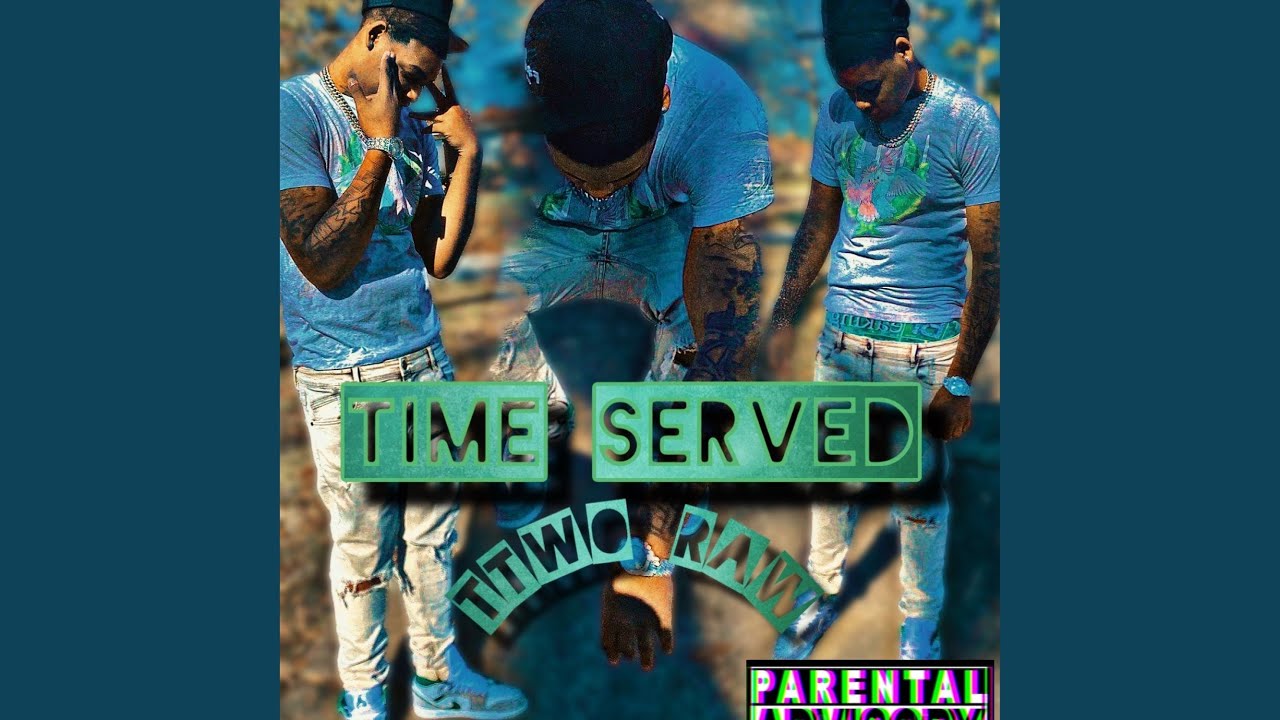 Time Served - YouTube