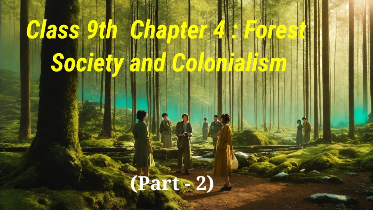 Class 9th Chapter 4: Forest Society and Colonialism#exam #history - YouTube