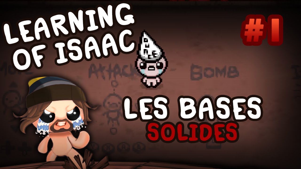 Learning of Isaac #1 - Débuter avec des bases solides - YouTube