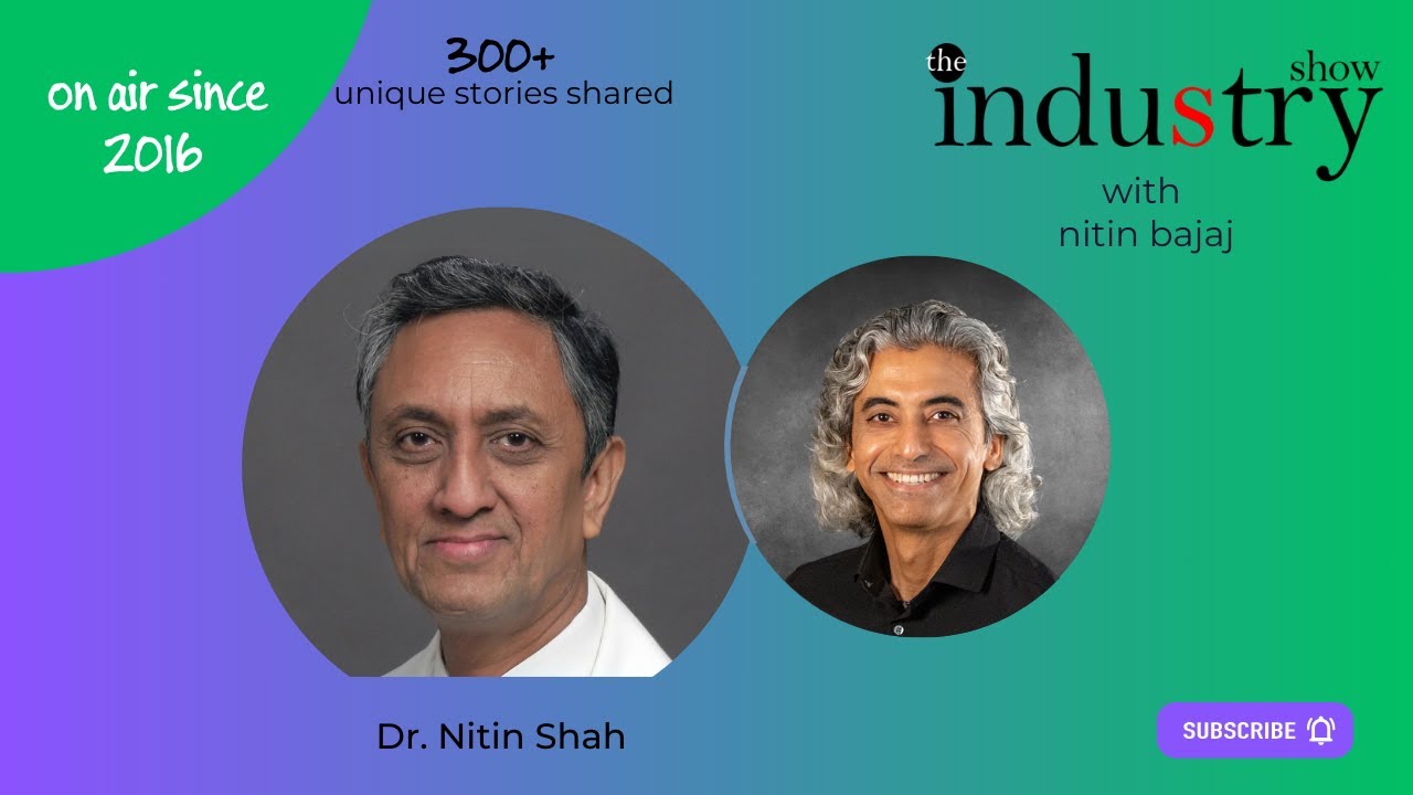 The INDUStry Show with Dr. Nitin Shah - YouTube