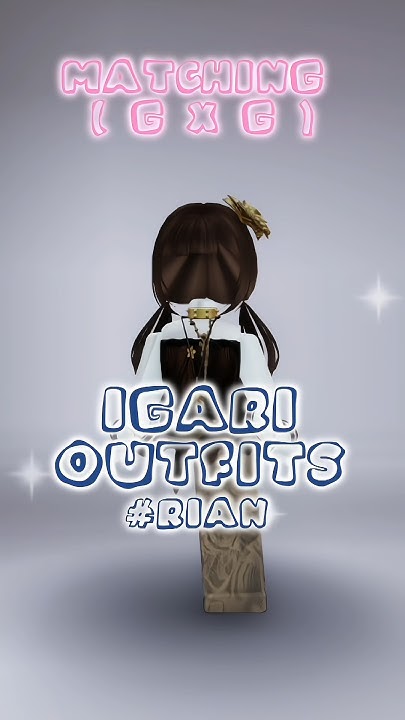 Matching Igari Outfits Ideas For U G X G 🌷🍀roblox Cuterobloxoutfit Robloxshorts Youtube