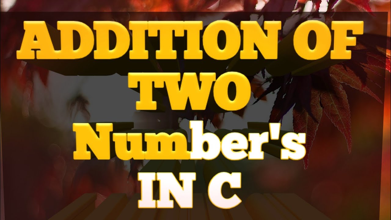 Addition of Two Numbers for Beginners - YouTube