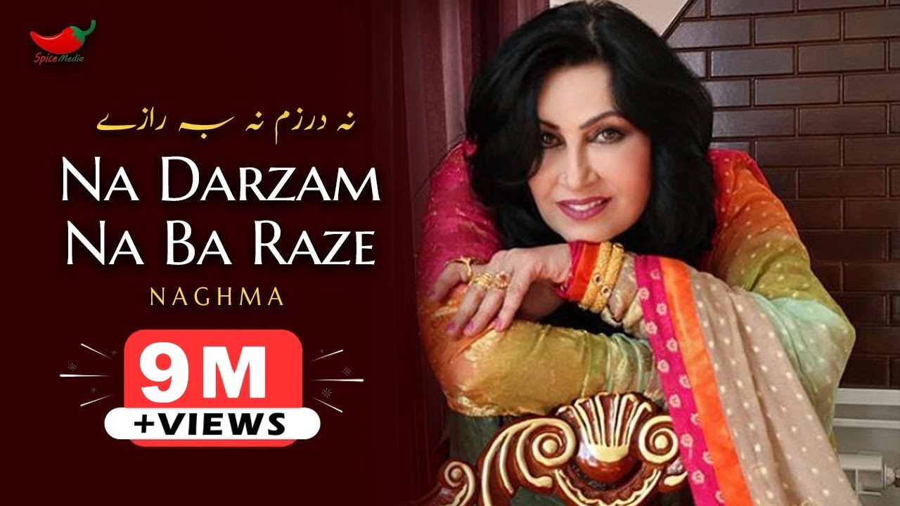 Na Darzam Na Ba Raze | Naghma | Pashto Song | Spice Media - YouTube