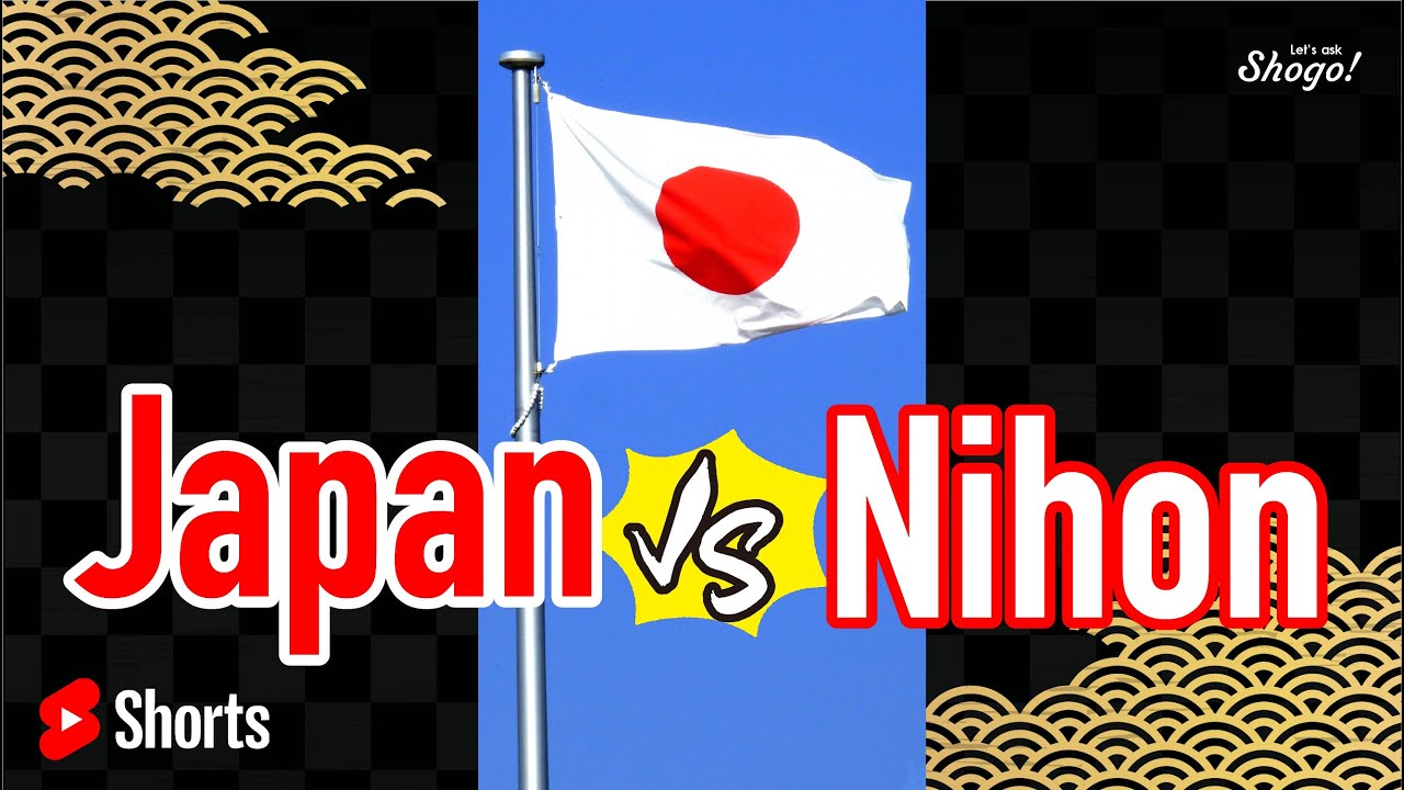 JAPAN vs. NIHON: What are the differences? #Shorts - YouTube