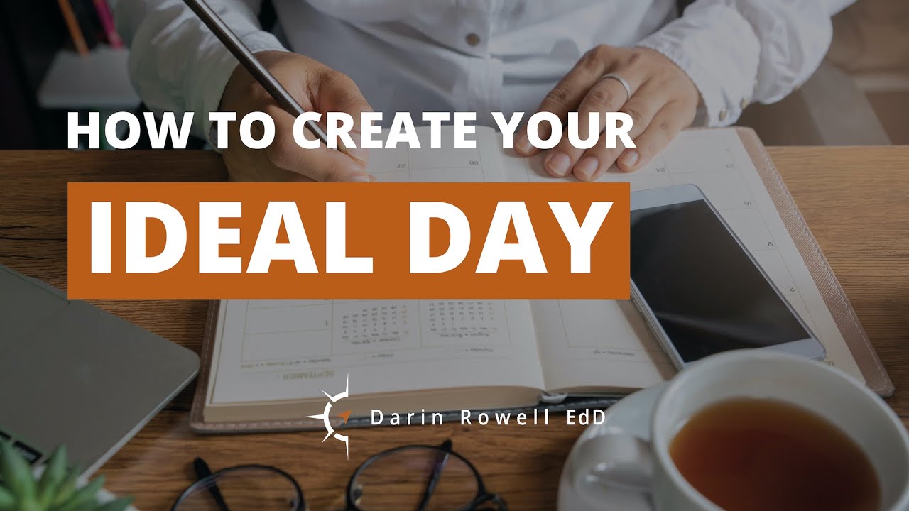 How to Create Your Ideal Day - YouTube