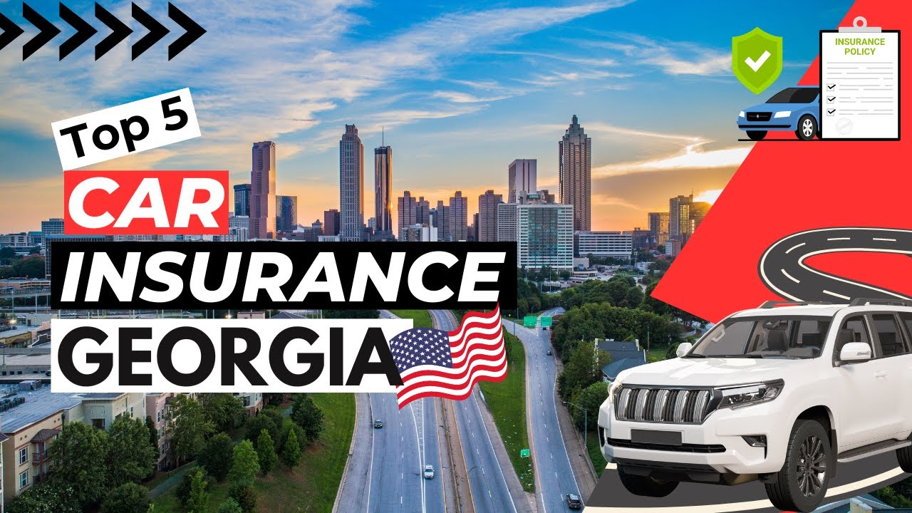 Best Car Insurance in Georgia 🇺🇸 | Top 5 Affordable Options & Full ...