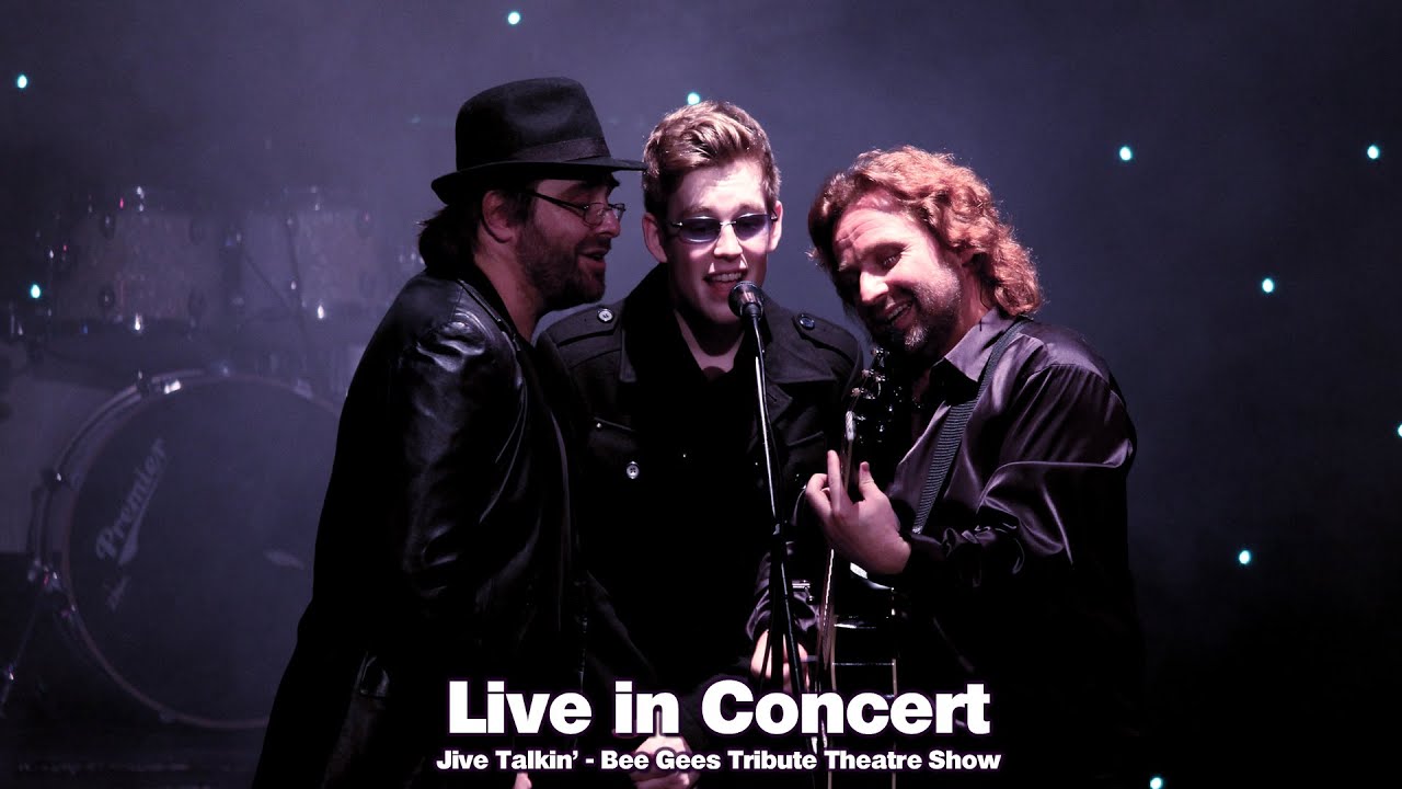 Jive Talkin' Perform the Bee Gees Live in Concert - Bee Gees Tribute ...