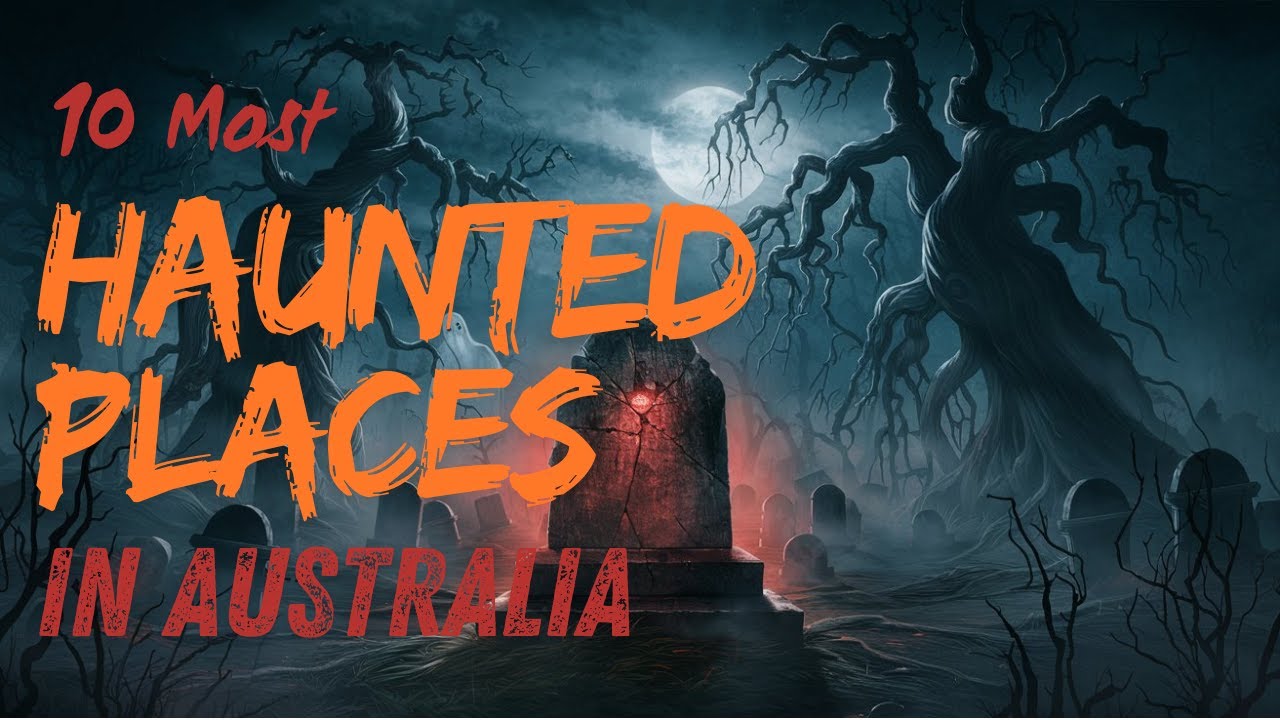 Australia's Most HAUNTED Places (Paranormal Investigation) - YouTube