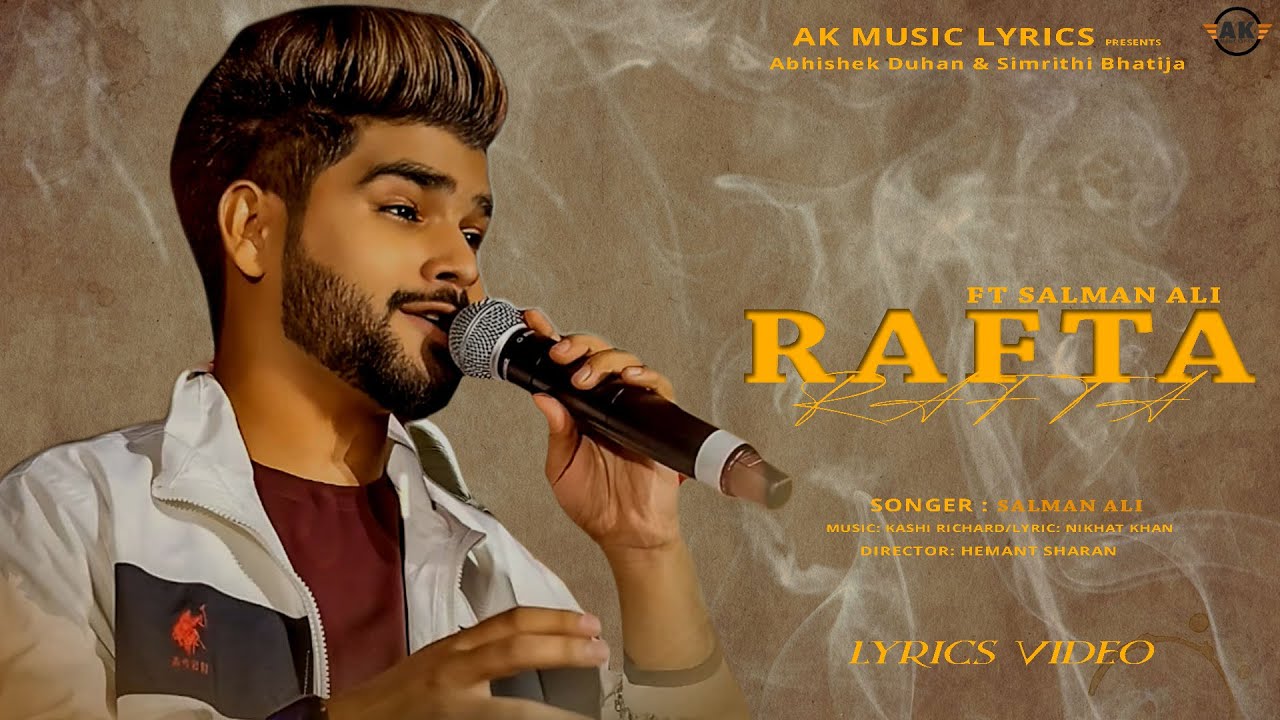 Rafta Rafta (LYRICS) - Dhoop Chhaon | Salman Ali, Manali | Abhishek D ...