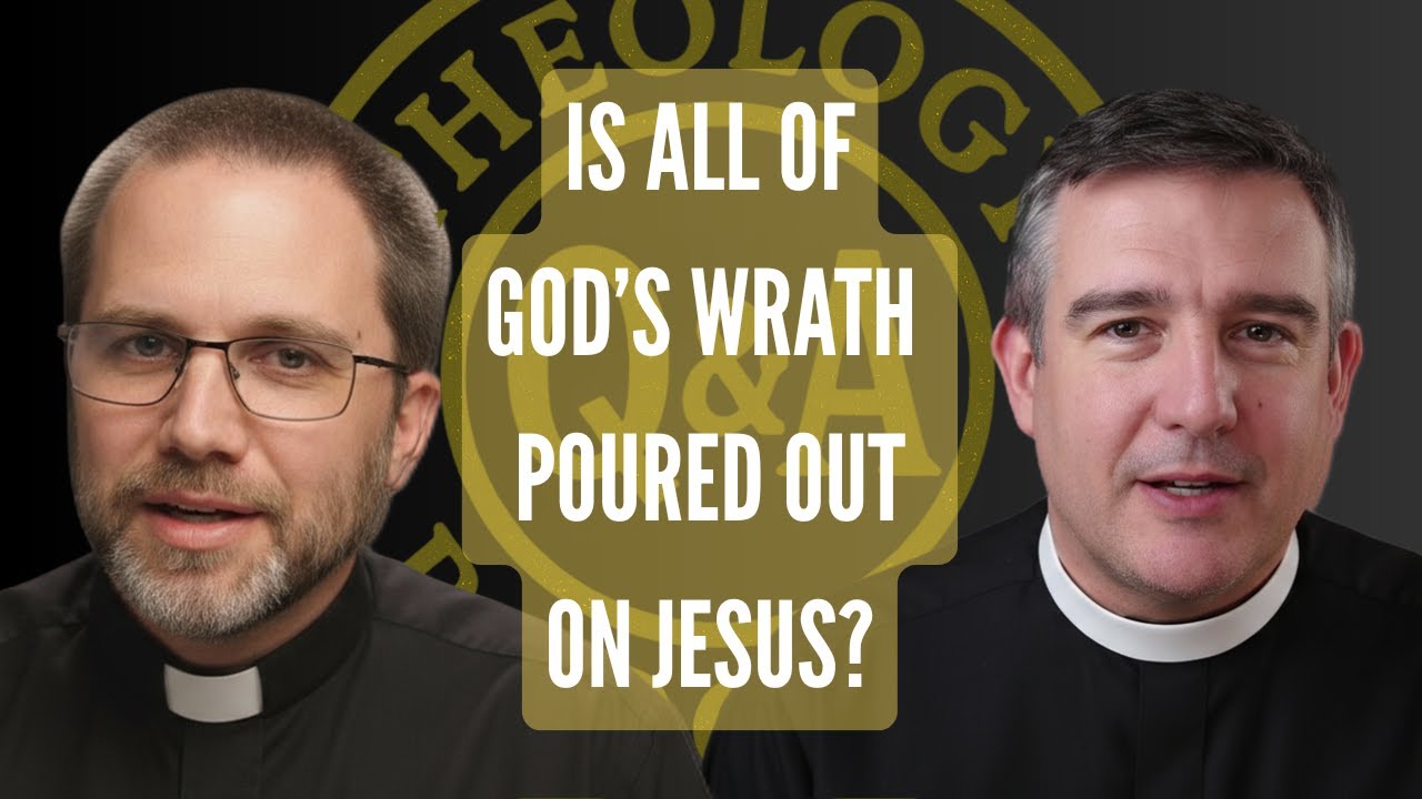 Q&A: Is all of God's Wrath Poured Out on Jesus? - YouTube