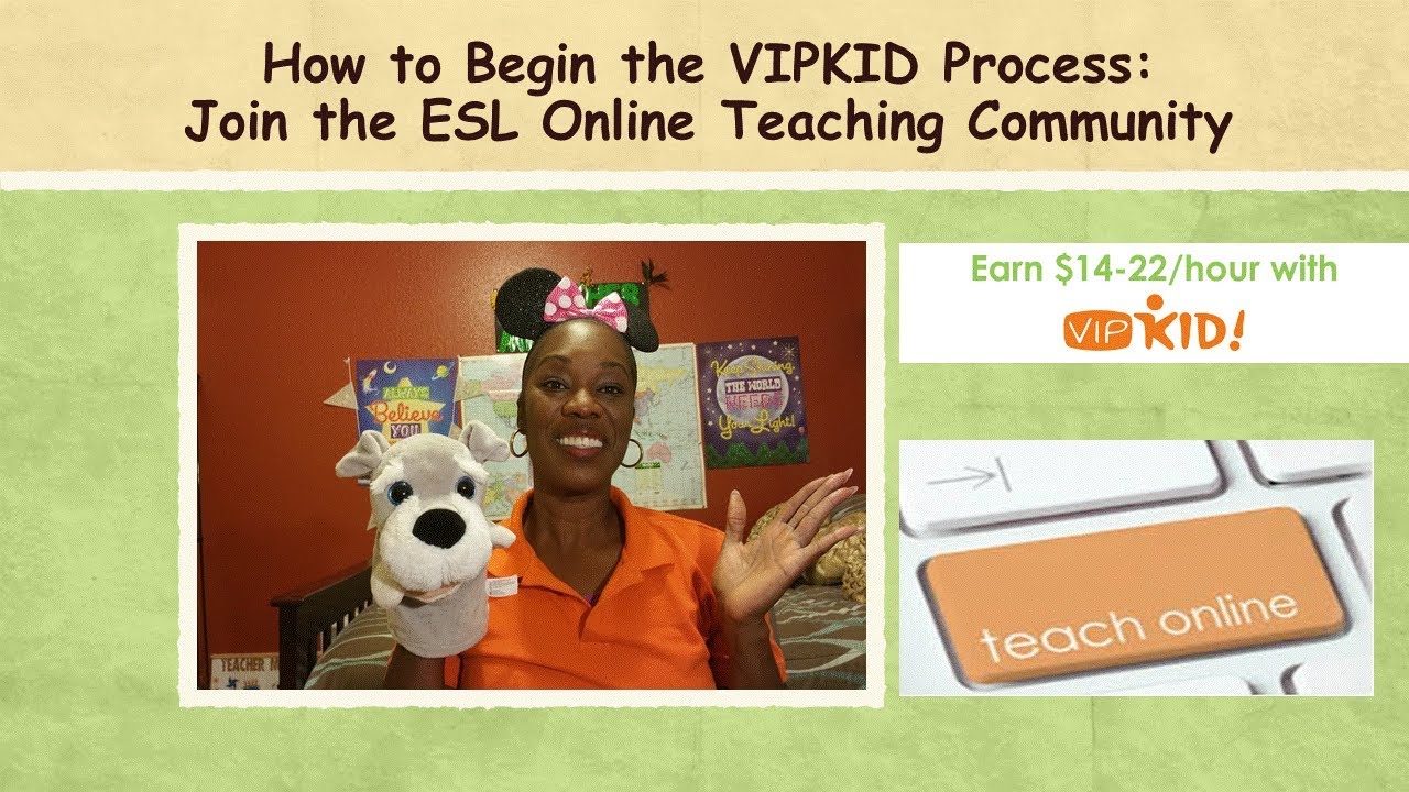 How to Begin the VIPKID Process: Join the ESL Online Teaching Community ...