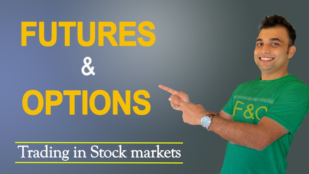 Basics of Future & Options | Future & Options Trading | Stock Market ...
