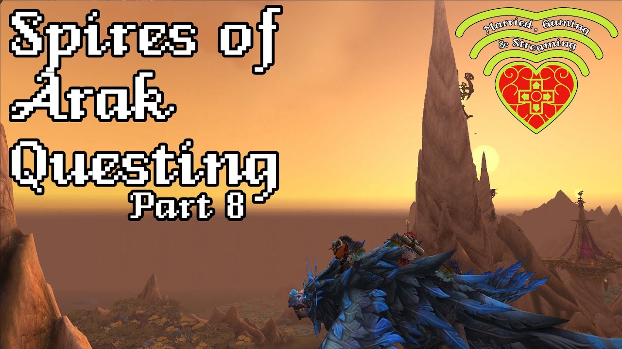 World of Warcraft: Warlords of Draenor - Spires of Arak Questing (Horde ...