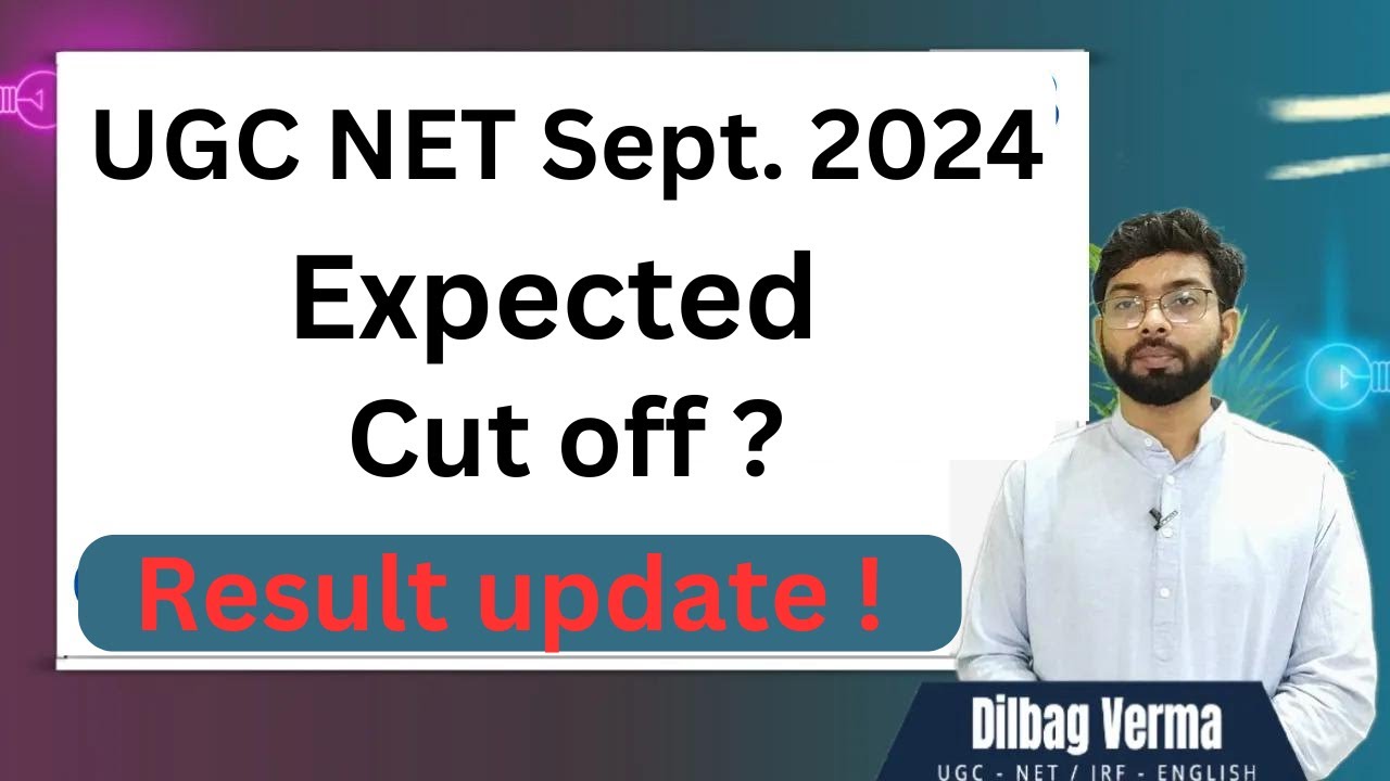 UGC NET expected cut off September 2024 || UGC NET 2024 result update ...