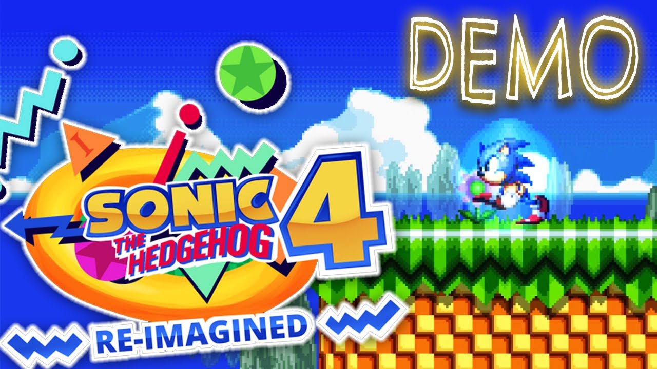 Sonic 4 The Reimagined Adventure | Episode 1 Demo - Splash Hill ...