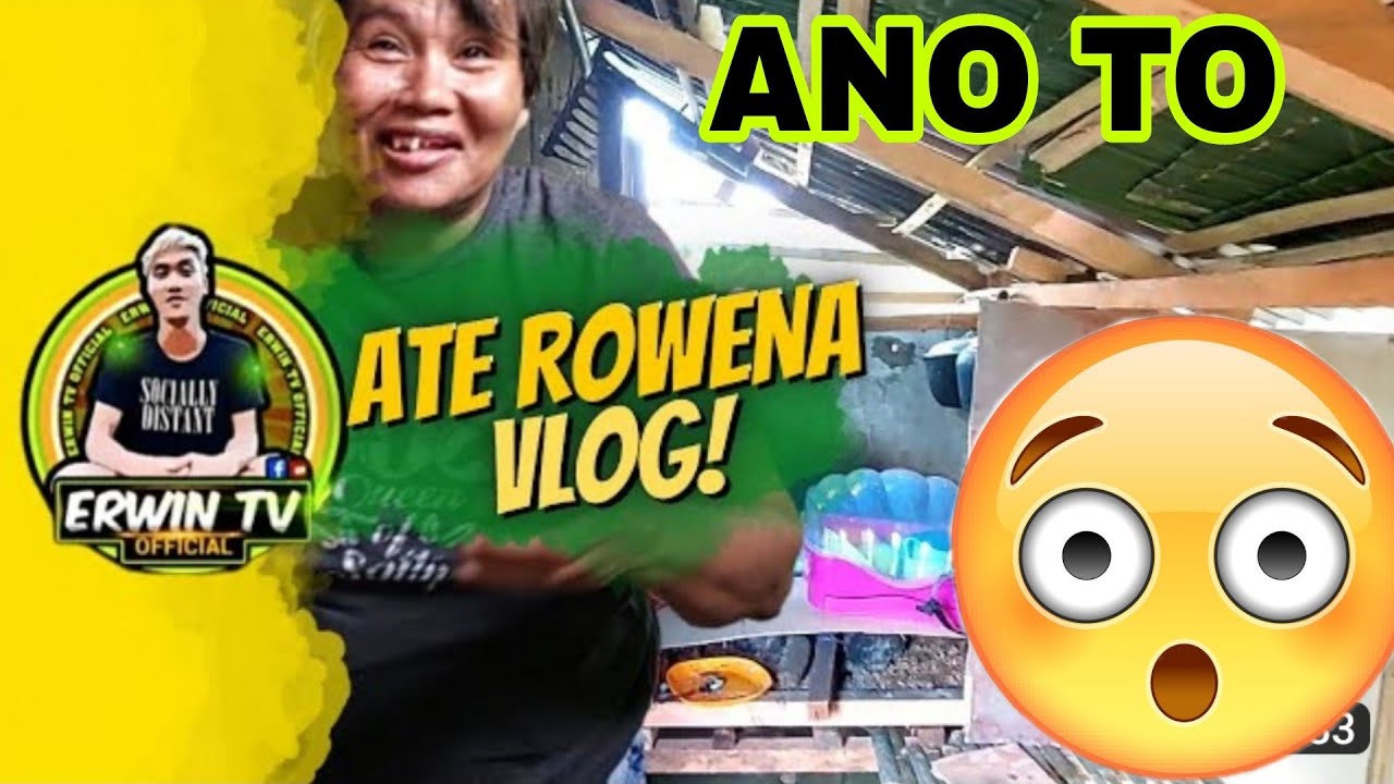 ASAN KAYA SI ATE ROWENA NAKATIRA || ERWIN TV OFFICIAL - YouTube