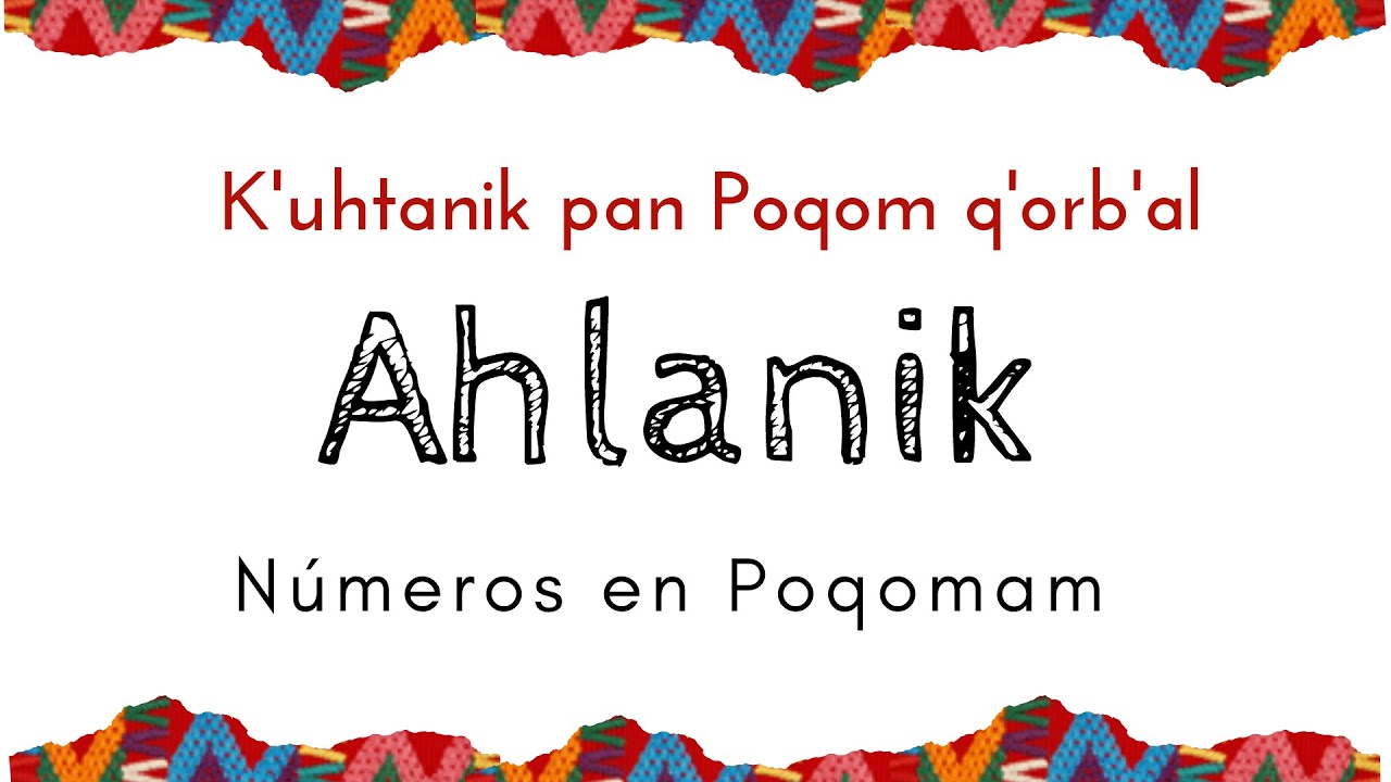Números en Idioma Poqomam - YouTube
