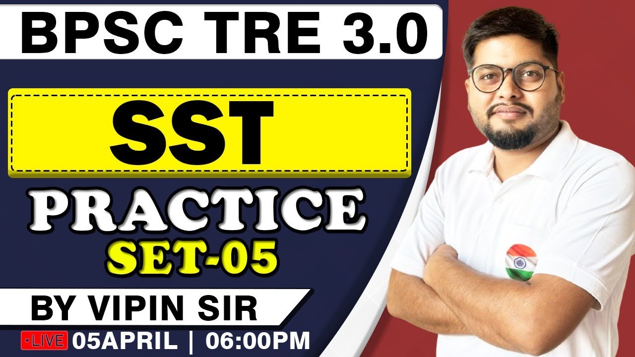 BPSC TRE 3.0 | SST Practice Set #5, SST PYQs, 6-8th, 9-10th, Bihar ...