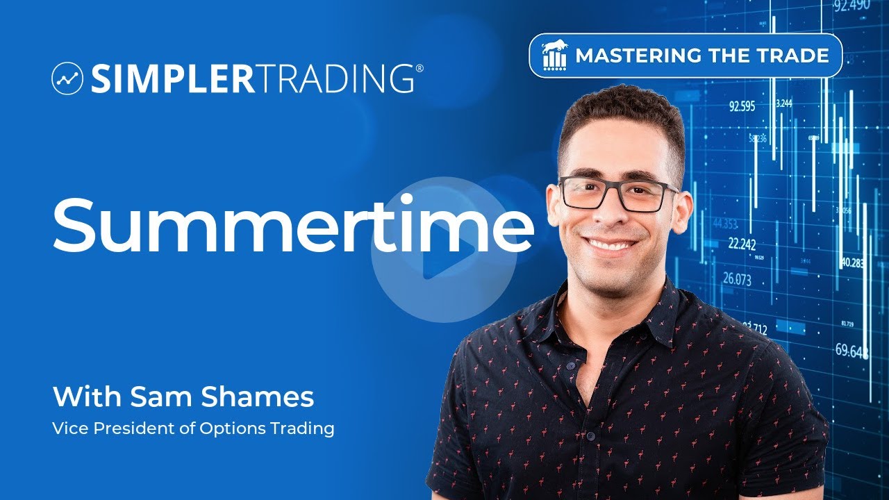 Summertime | Simpler Trading - YouTube