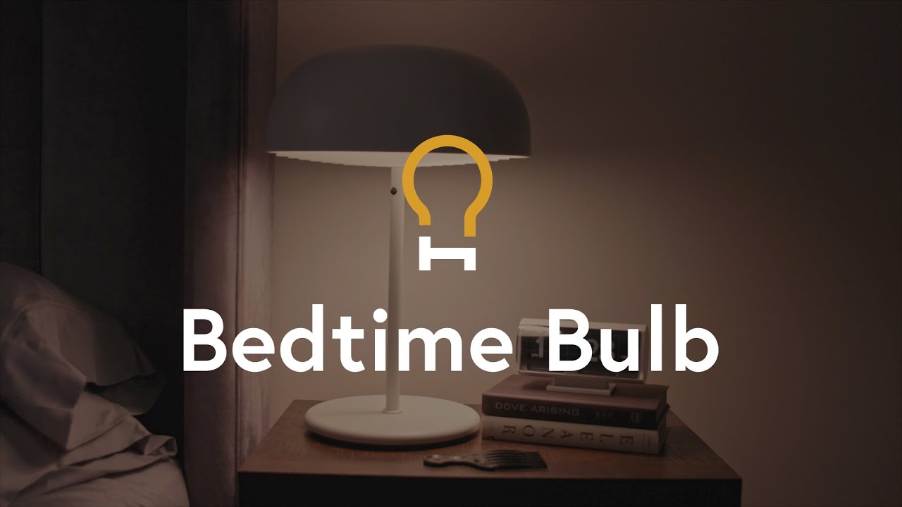 Bedtime Bulb: The Light Bulb for Healthy Sleep - YouTube