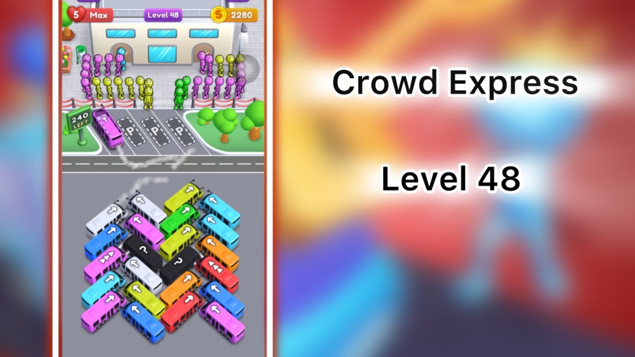 Crowd Express – LEVEL 48 – Walkthrough Solution - YouTube