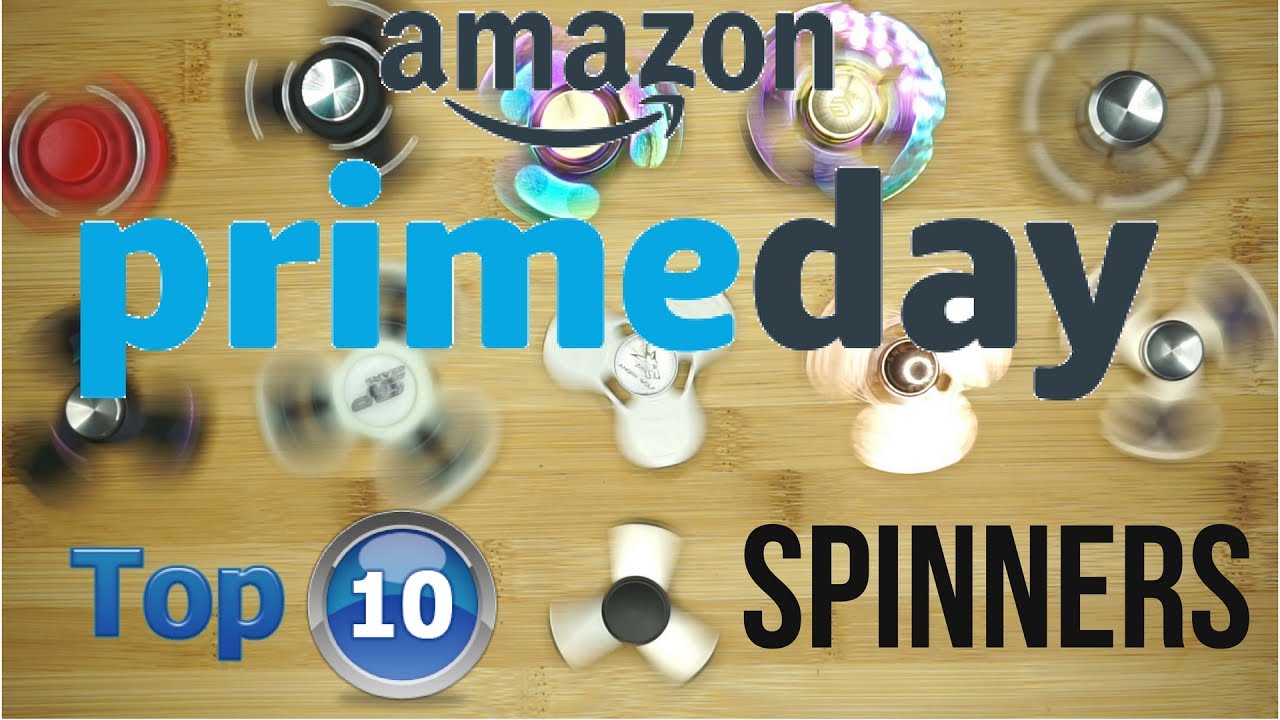 AMAZON PRIME TOP TEN DISCOUNTED SPINNERS PLUS ADDITIONAL DISCOUNT CODES ...