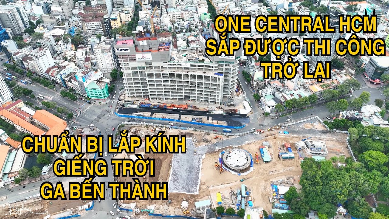 One Central HCM Sắp Thi Công Trở Lại, Ga Bến Thành Chuẩn Bị Lắp Kính ...
