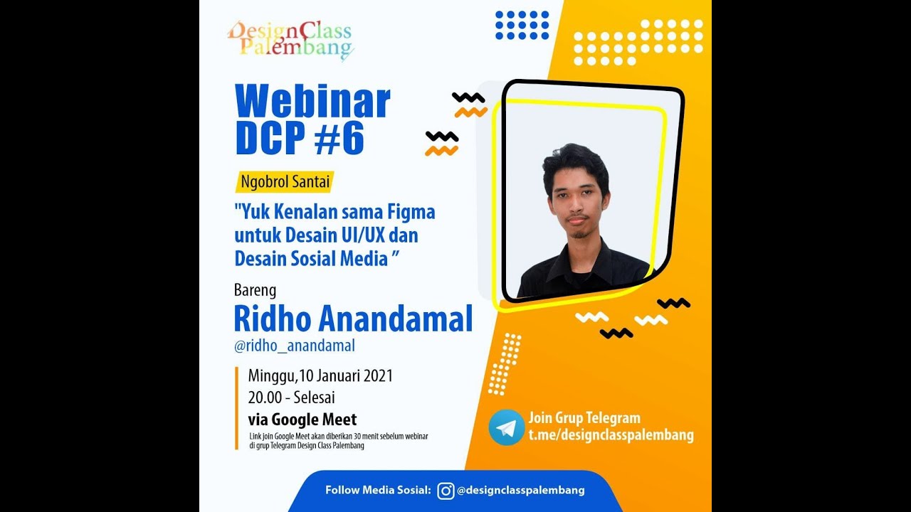 Webinar DCP 6 - Ngedesain UI/UX dan Sosmed menggunakan Figma bareng Ridho Anandamal - YouTube