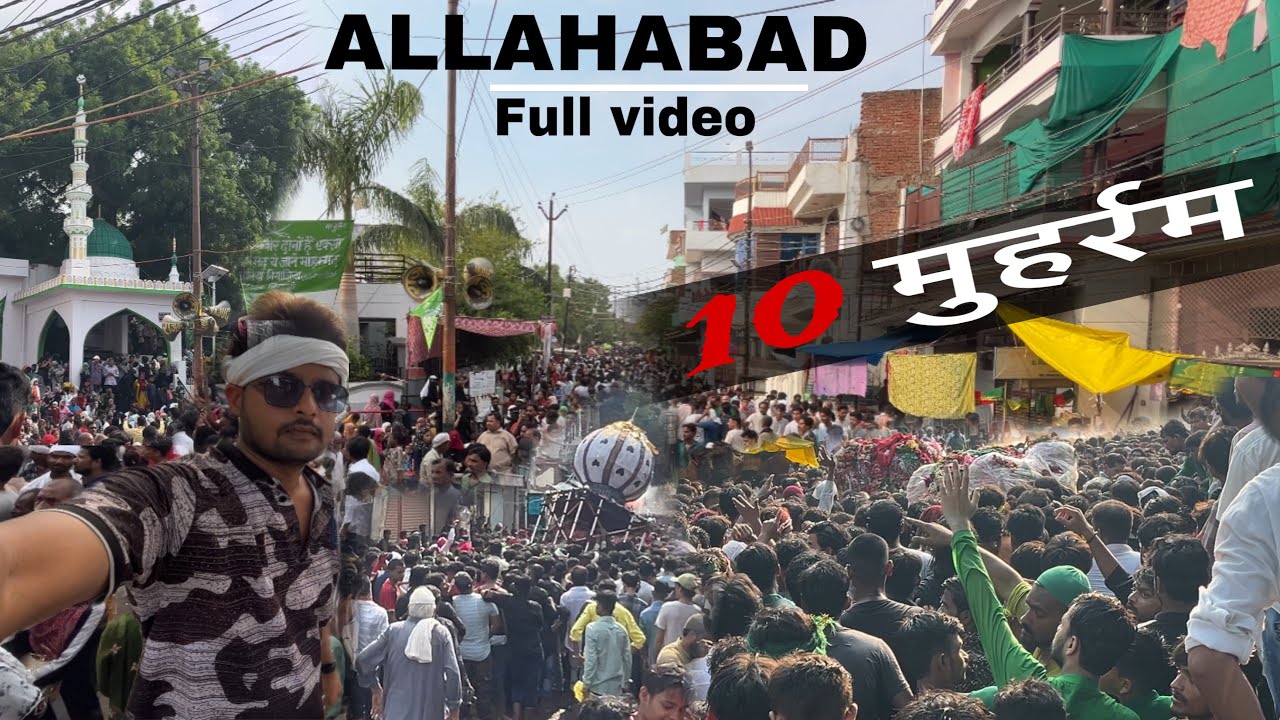 मुहर्रम 10 Muharram Karbala Allahabad Buddha Tajiya Bada Tajiya Full ...