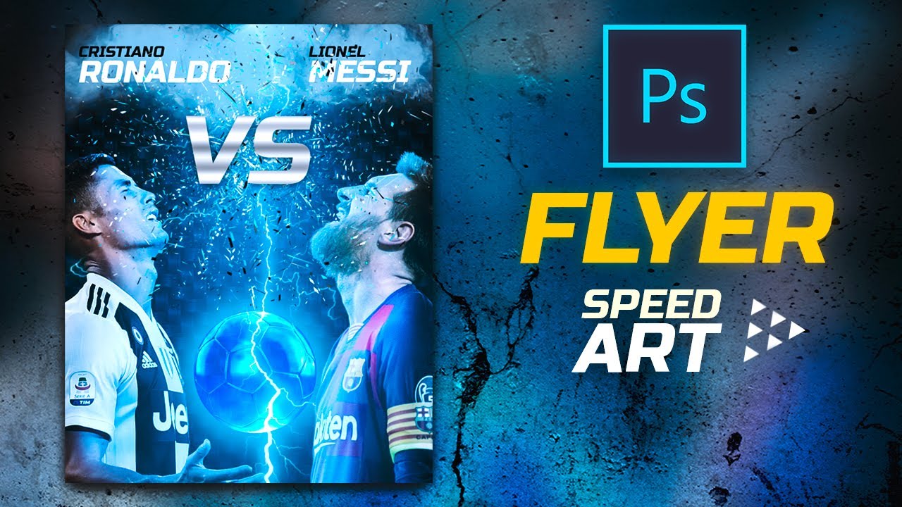 Speed Art: Football Flyer Design - Ronaldo VS Messi(photoshop 2020 ...