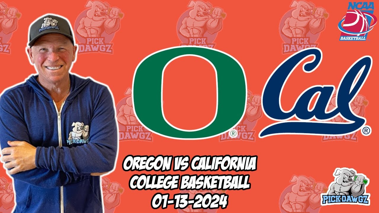 Oregon vs Cal 1/13/24 Free College Basketball Picks and Predictions ...