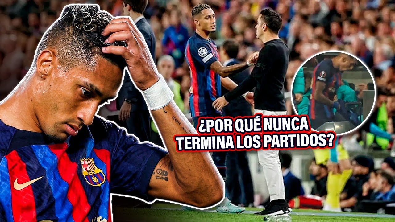 ¡La INCREÍBLE RAZÓN por la que Raphinha NO TERMINA NI UN SOLO maldito ...