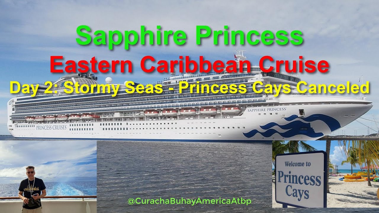 Sapphire Princess Eastern Caribbean Cruise Day 2: Princess Cays ...