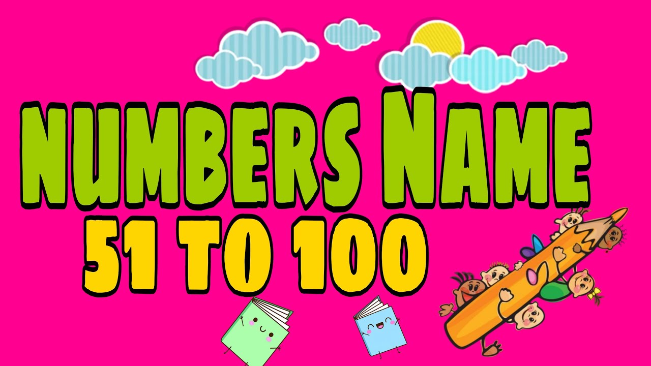 Numbers Name 51 To 100 51 To 100 Numbers Counting 51 To 100 YouTube numbers-name-51-to-100-51-to-100-numbers-counting-51-to-100-youtube