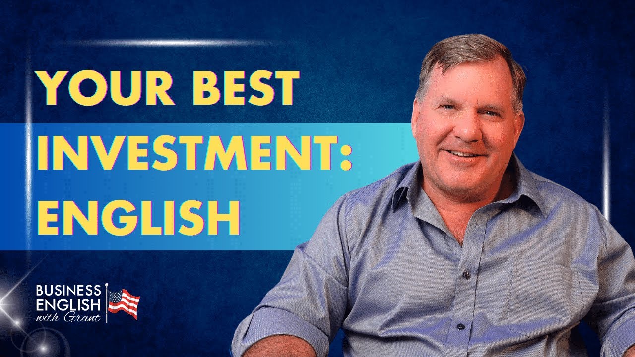 Your Best Investment: Invest in Your English Confidence - YouTube